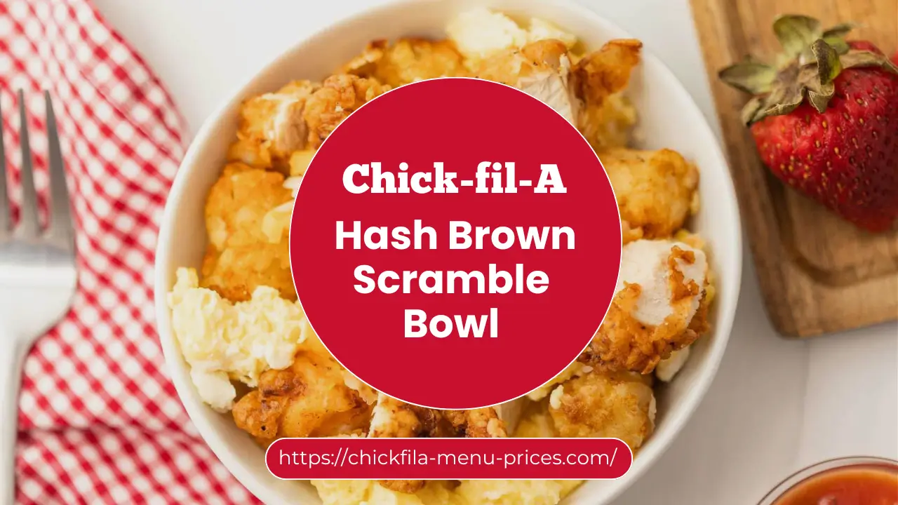 Chick-fil-A Hash Brown Scramble Bowl price