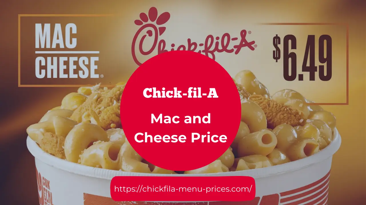 Chick-fil-A Mac and Cheese Price