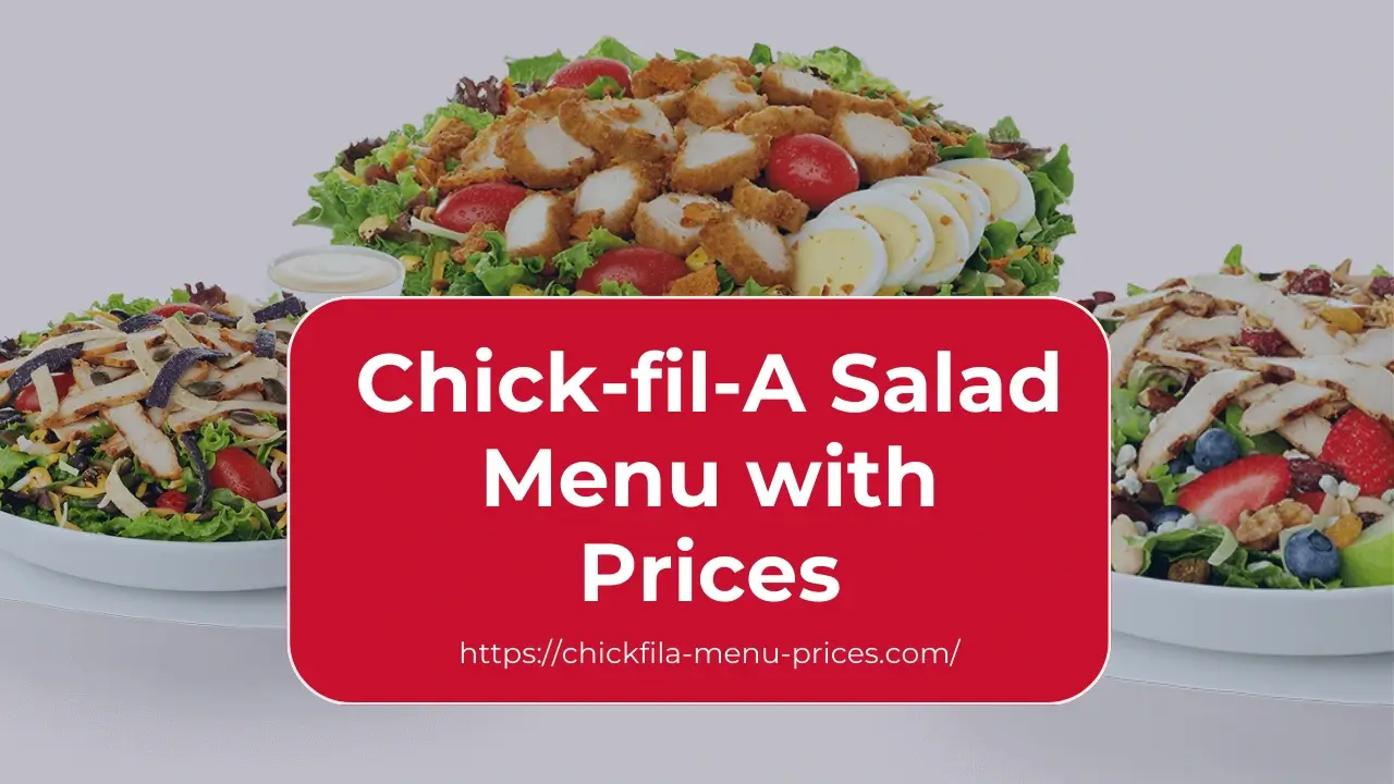 Chick-fil-A Salad Menu With Prices 2025 (March)