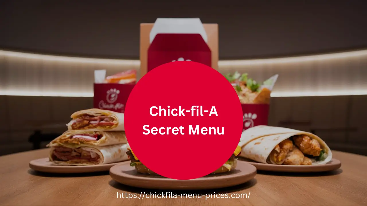Chick-fil-A Secret Menu Items with Prices 2025 (August)