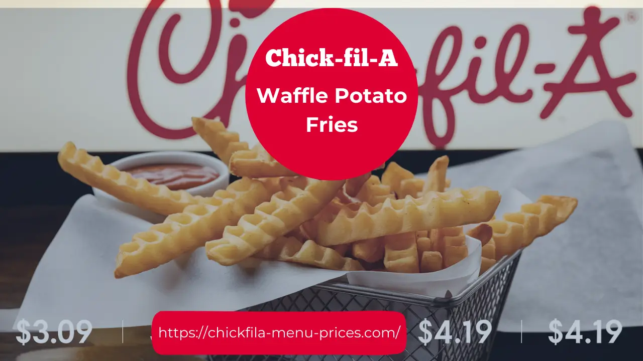 Chick-fil-A Waffle Potato Fries Price